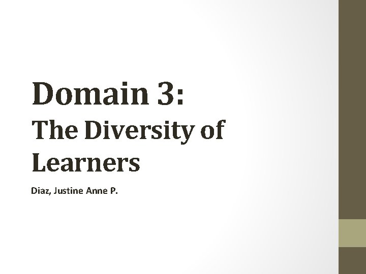 Domain 3 The Diversity of Learners Diaz Justine