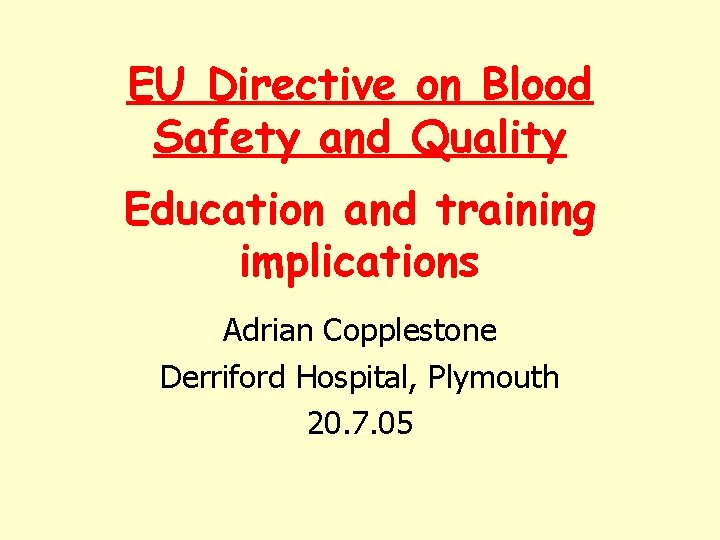 EU Directive on Blood Safety and Quality Education