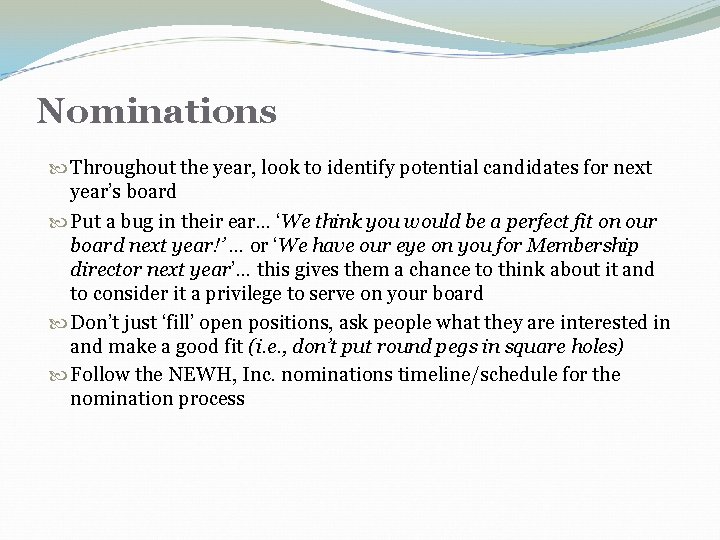 Role of the Past President Chair the Nominations