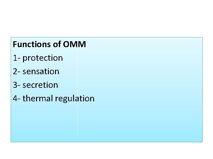 Oral mucosa The surface of oral cavity is