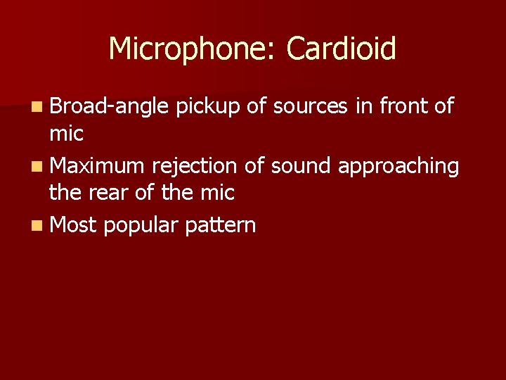 Chapter 6 Microphones Microphones n Transducer device that