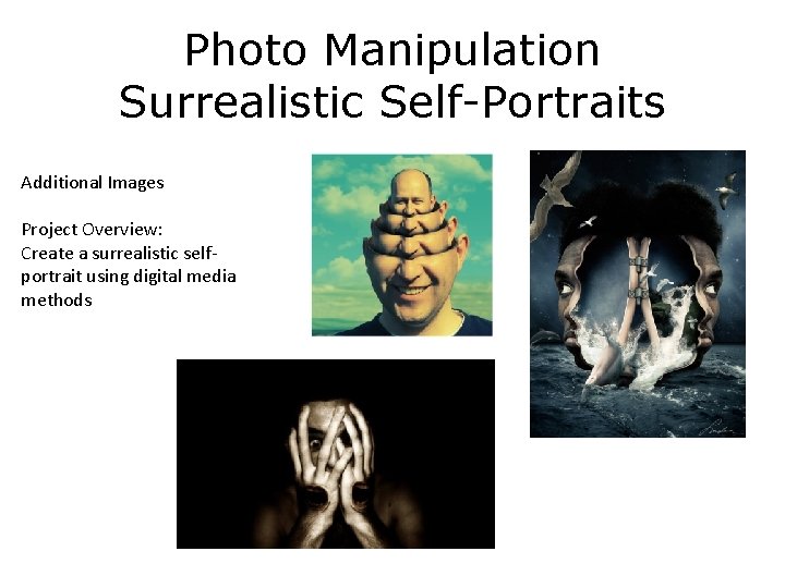Photo Manipulation Surrealistic Portraits Digital Design II Curriculum