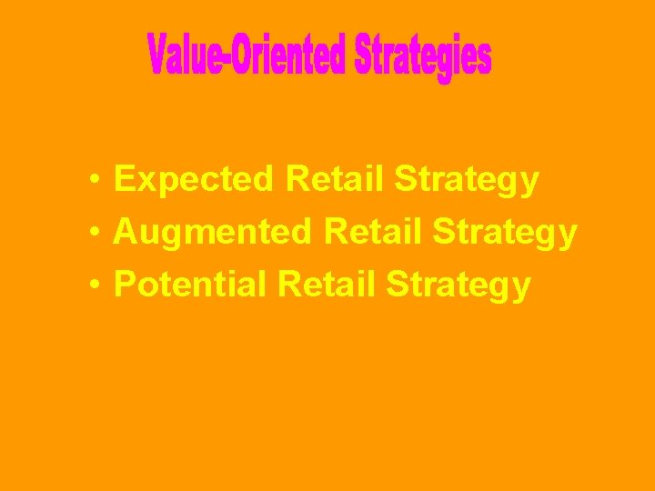 Chapter 2 Explain Value in Retailing Describe Relationship