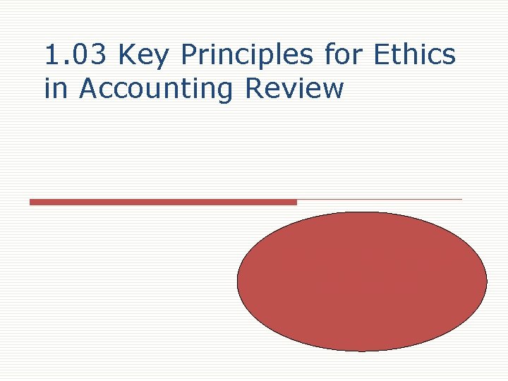 1 03 Key Principles for Ethics in Accounting