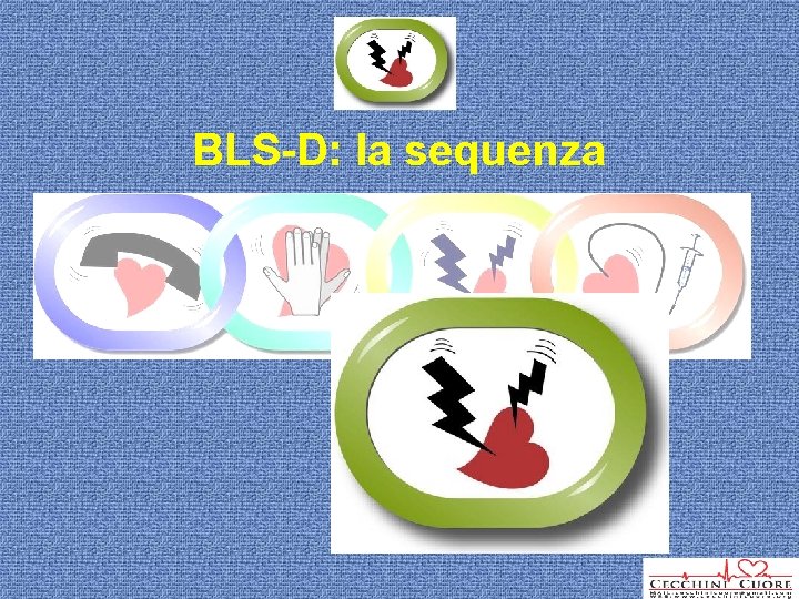 BLSD Basic Life Support Defibrillation Supporto vitale di