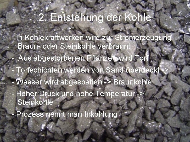 Kohle Ein Referat von Maike Lenz und Sara