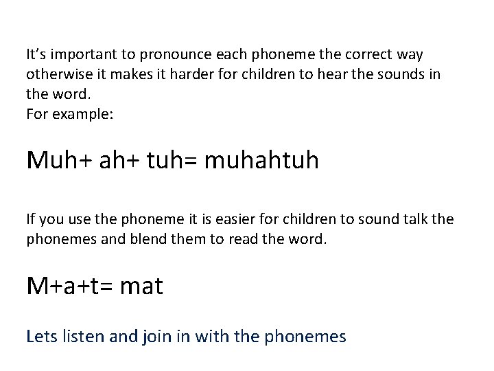 What is phonics Phonics is recommended as the