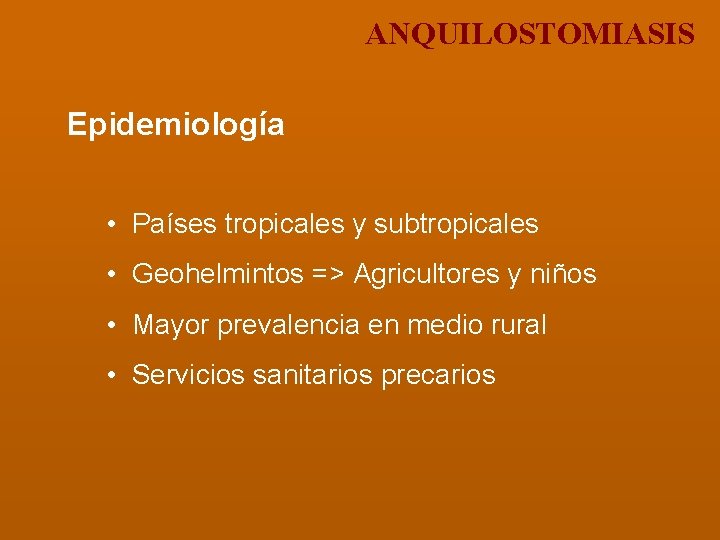 HELMINTIASIS NEMATODOS ESTRONGILOIDIASIS ANQUILOSTOMIASIS SINDROME DE ...