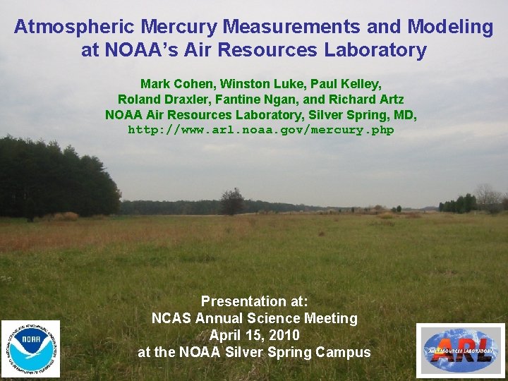 Atmospheric Mercury Measurements and Modeling at NOAAs Air
