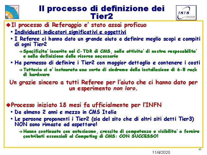 Tier 2 CMS Italia 1142020 Il processo di