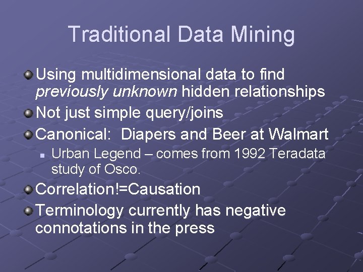 Impossibility Mining Traditional Data Mining Using multidimensional data