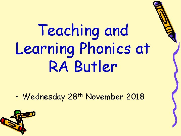 Teaching and Learning Phonics at RA Butler Wednesday