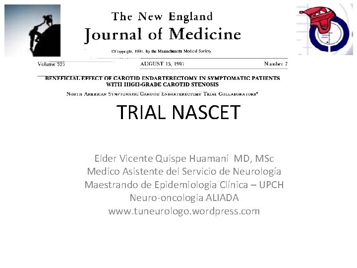 TRIAL NASCET Elder Vicente Quispe Huaman MD MSc