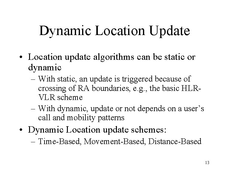 Lecture 1 Mobility Management in Mobile Wireless Systems