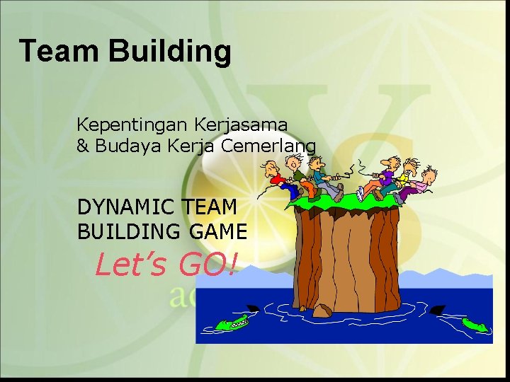 TEAM WORK Team Building Kepentingan Kerjasama Budaya Kerja