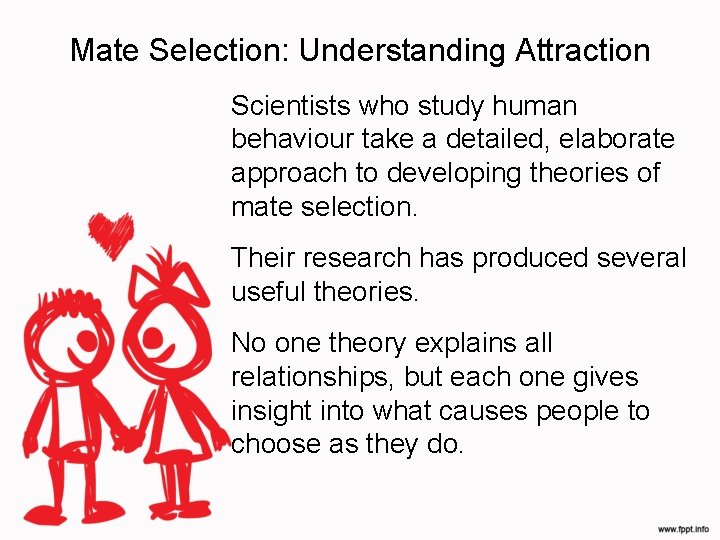 Attraction Theories of Mate Selection What attracts us
