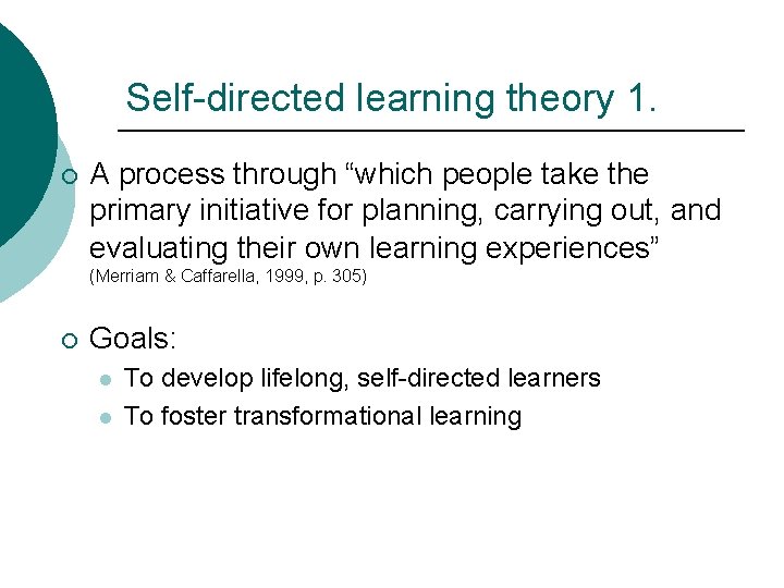 USING ADULT LEARNING THEORIES TO IMPROVE PRESENTATIONS Sana