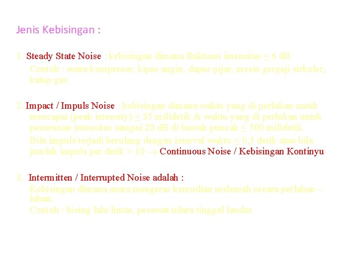 PENGUKURAN BISING Definisi Menurut Keputusan Menteri Tenaga Kerja