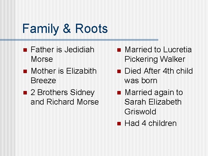 Samuel Morse Content Background n Family Roots n