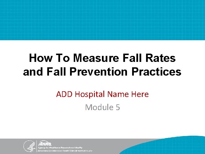 How To Measure Fall Rates and Fall Prevention