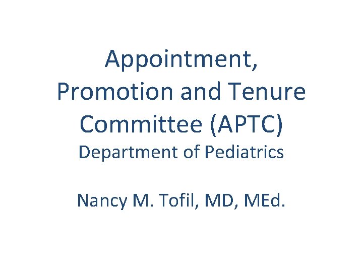 Appointment Promotion and Tenure Committee APTC Department of