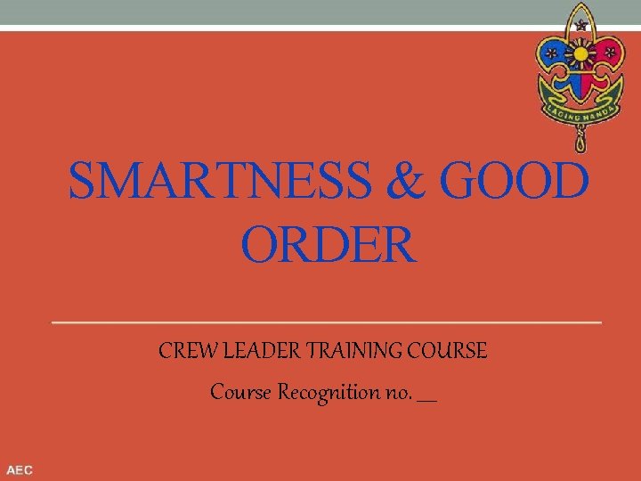 SMARTNESS GOOD ORDER CREW LEADER TRAINING COURSE Course