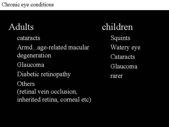 Noneurgent eye problems David Kinshuck associate specialist David