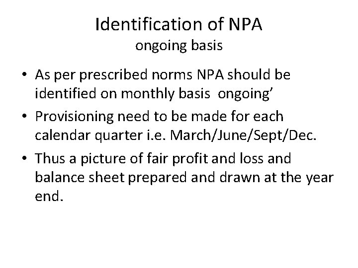 INCOME RECOGNITION AND ASSET CLASSIFICATION P T KUMBHAR