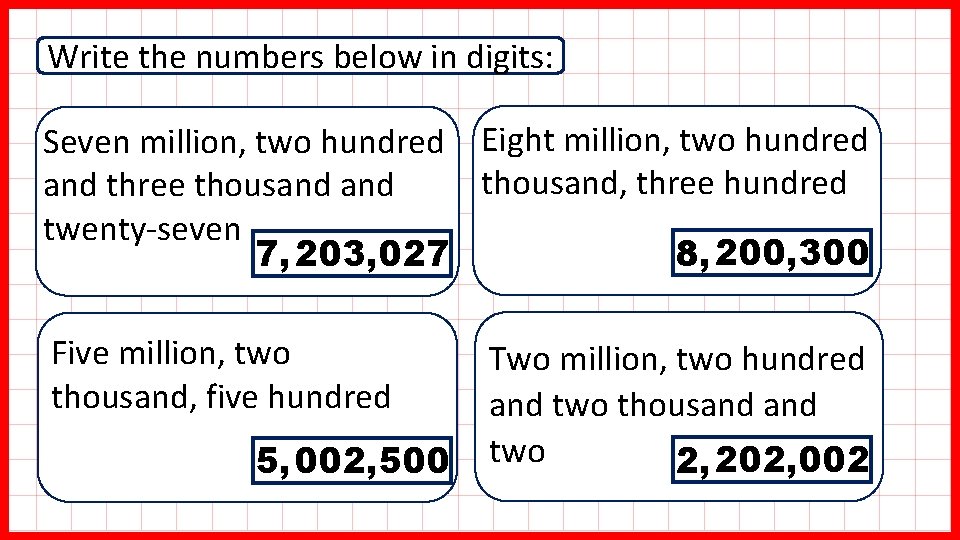 Year 6 Place Value 1 Write numbers up