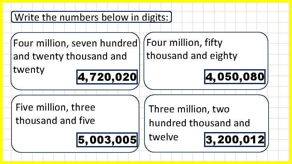 Year 6 Place Value 1 Write numbers up