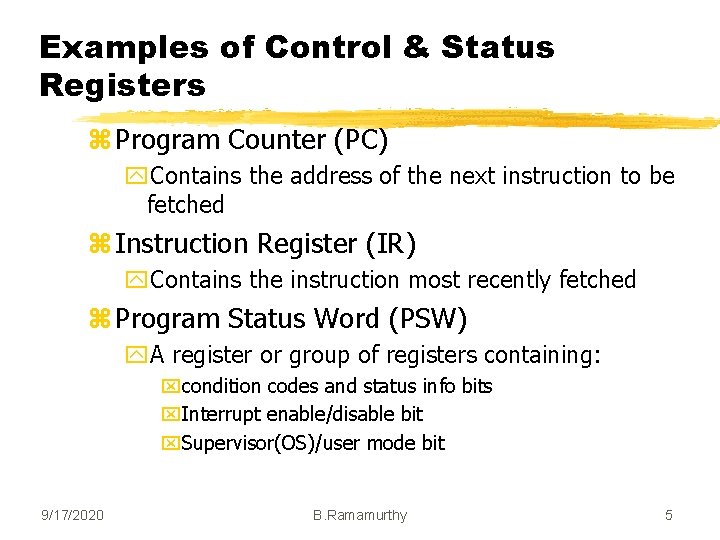 Computer System Overview B Ramamurthy Chapter 1 Adapted