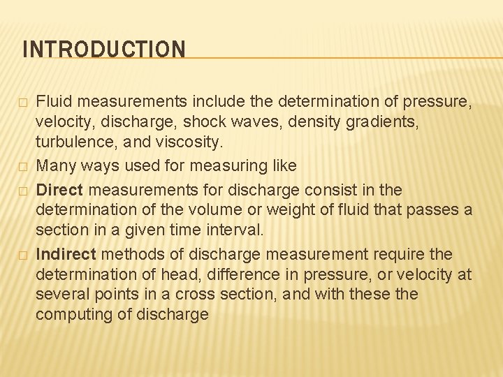 Chapter Five Flow Measurement INTRODUCTION Fluid measurements include