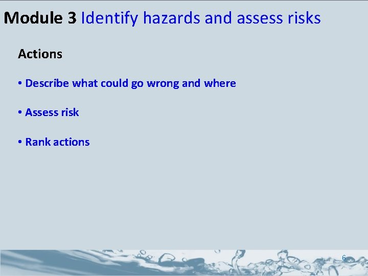 1 Module 3 Identify hazards and assess risks