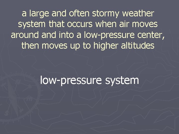 Chapter 3 Weather Fronts and Storms Vocabulary Review
