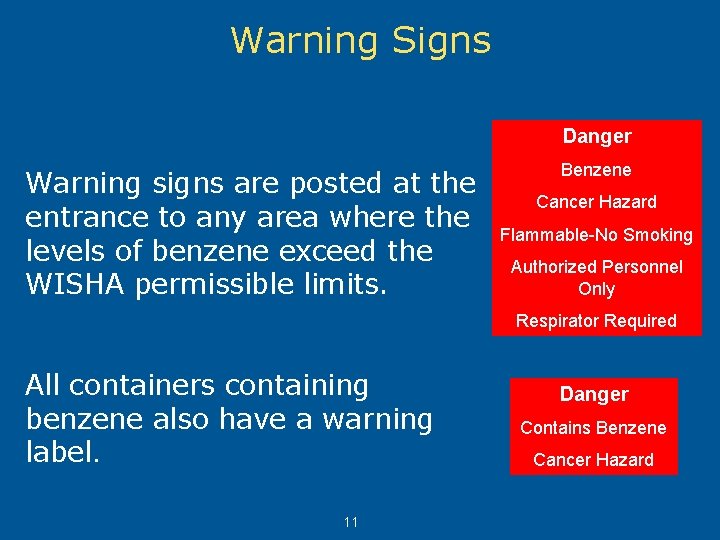 Benzene Training on the hazards of benzene in