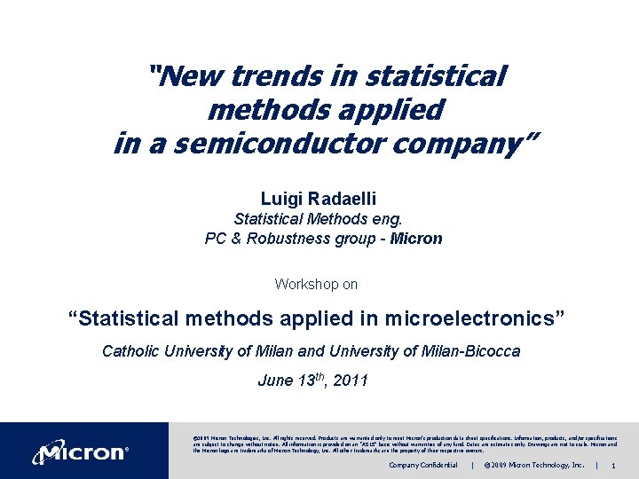 New trends in statistical methods applied in a