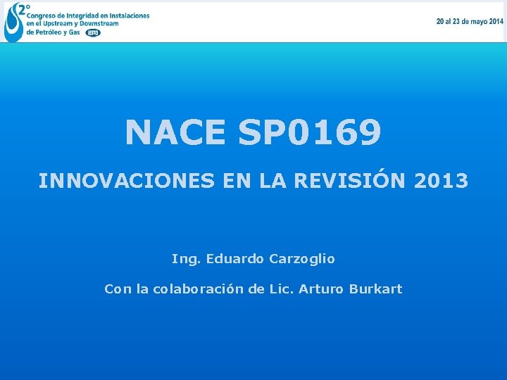 NACE SP 0169 INNOVACIONES EN LA REVISIN 2013