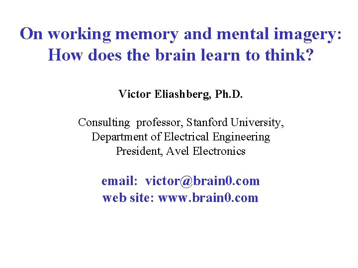 On working memory and mental imagery How does