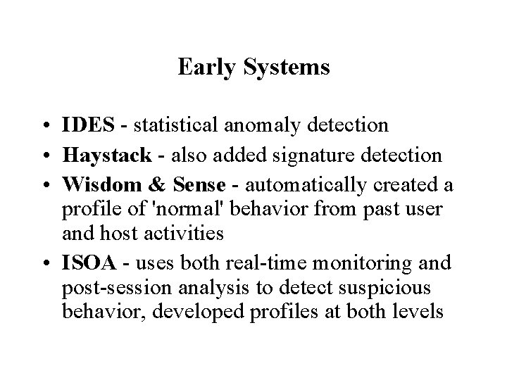 Survey of Intrusion Detection Systems Motivation The worldwide