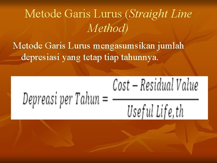 Konsepkonsep Dasar Depresiasi adalah penyusutan nilai fisik barang