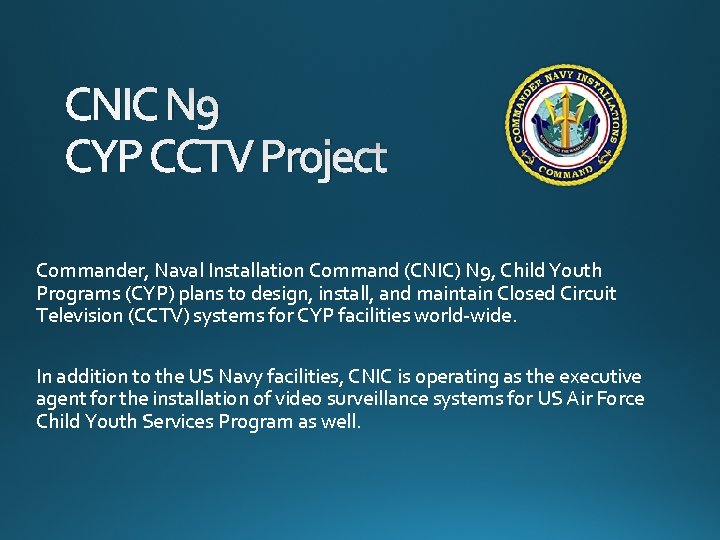 CNIC N 9 CYP CCTV Project Commander Naval