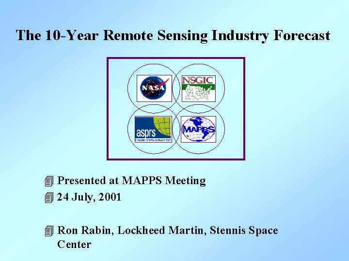 The 10 Year Remote Sensing Industry Forecast 4