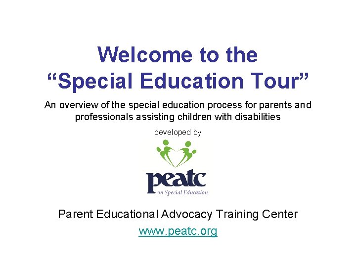 Welcome to the Special Education Tour An overview