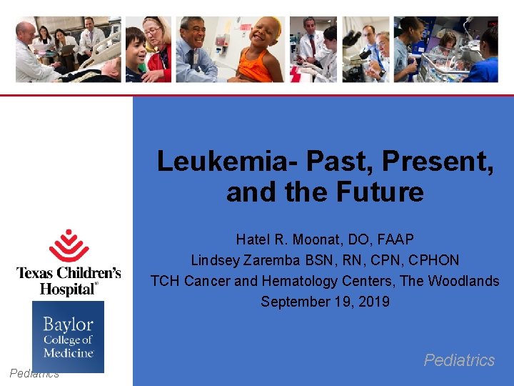 Leukemia Past Present and the Future Hatel R