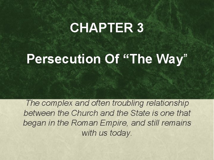 CHAPTER 3 Persecution Of The Way The complex