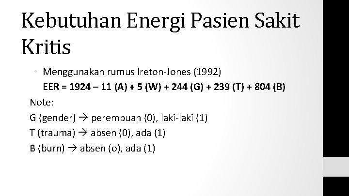 MEASUREMENT OF ENERGY REQUIREMENTS Kartika Nugraheni The total