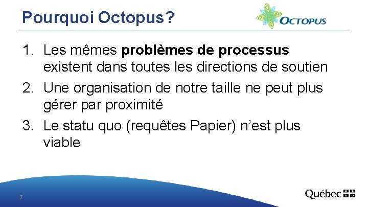 Octopus CIUSSS NIM 2018 05 28 Sergio Fernandes