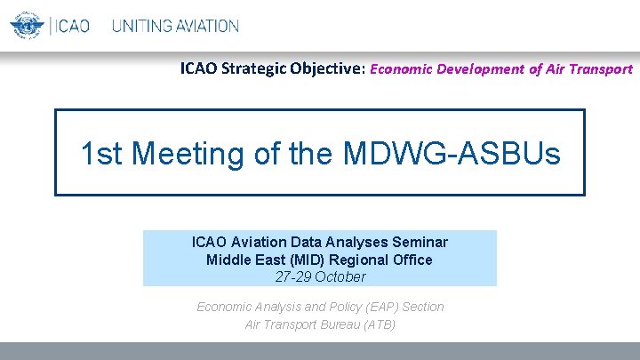 ICAO Strategic Objective Economic Development of Air Transport