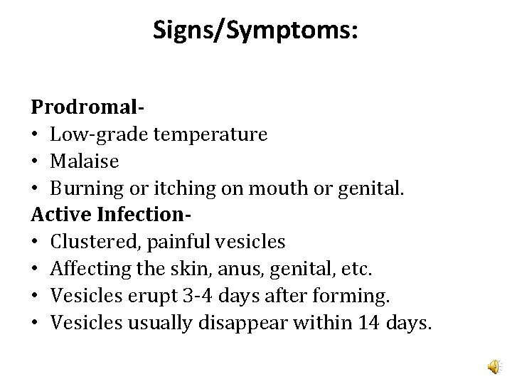 Herpes Simplex I II A chronic inflammatory disease
