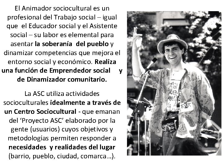 ANIMACION SOCIOCULTURAL ASC UN PROCESO ACERTADO PARA LA